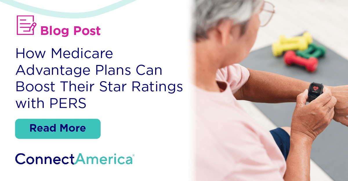 How Medicare Advantage Plans Can Boost Star Ratings with PERS | Connect ...